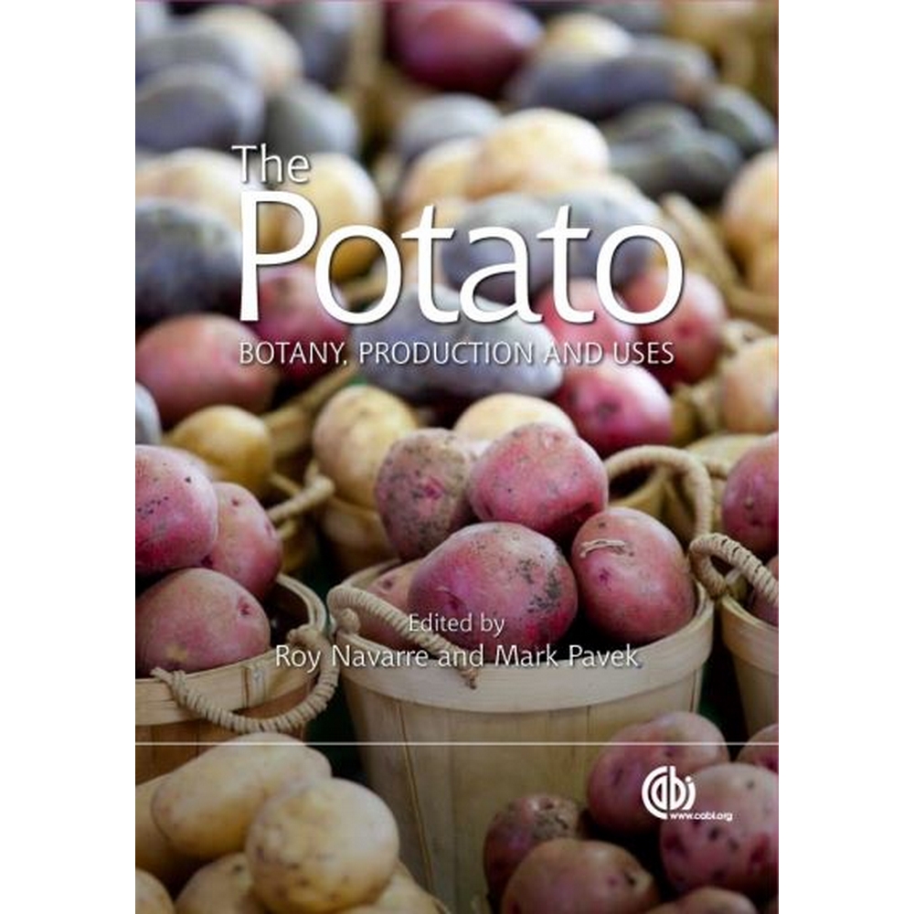 The Potato: Botany, Production And Uses – Agrobooks